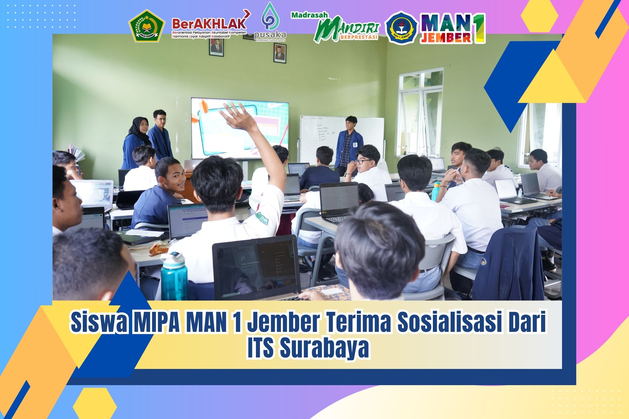 Siswa MIPA MAN 1 Jember Terima Sosialisasi dari ITS Surabaya – Madrasah ...