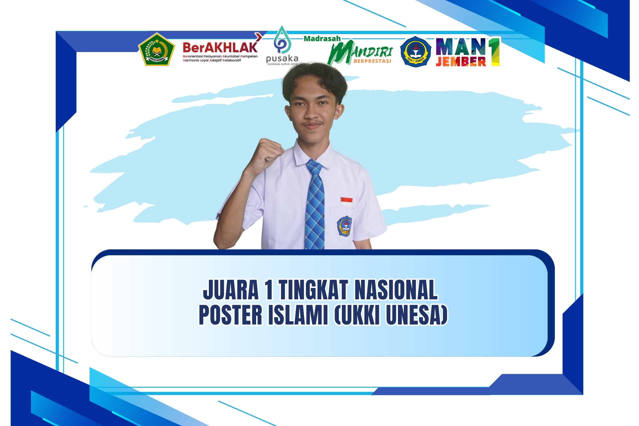 JUARA 1 TINGKAT NASIONAL POSTER ISLAMI (UKKI UNESA) – Madrasah Aliyah ...