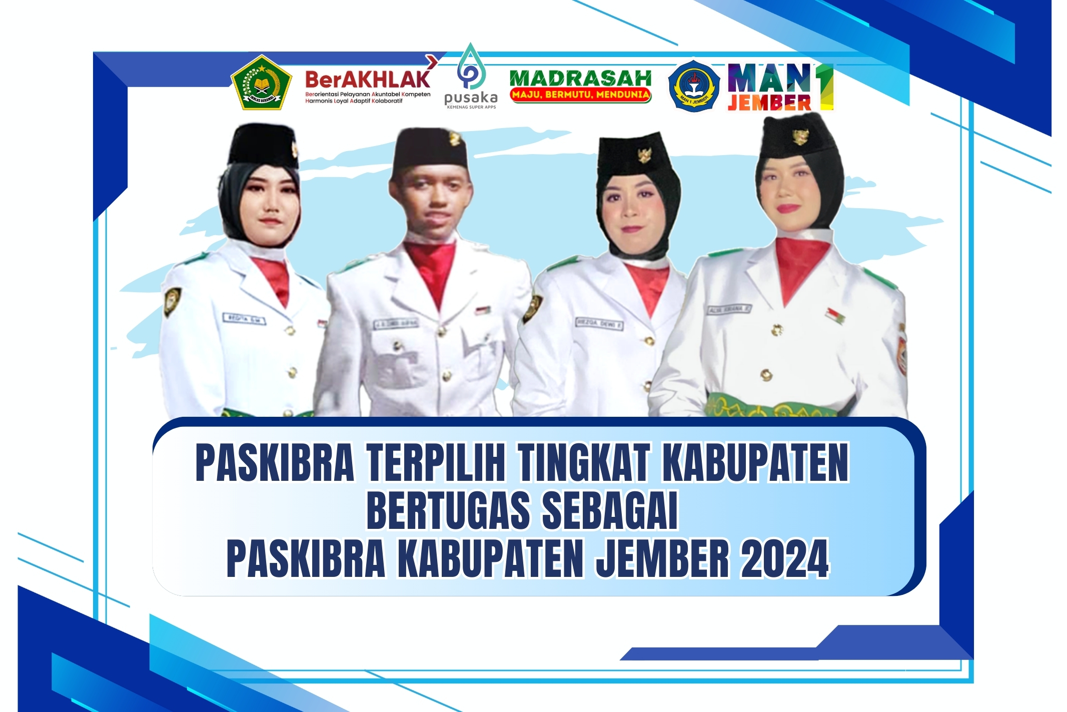 SISWA MAN 1 JEMBER TERPILIH SEBAGAI PASKIBRA KABUPATEN JEMBER ...